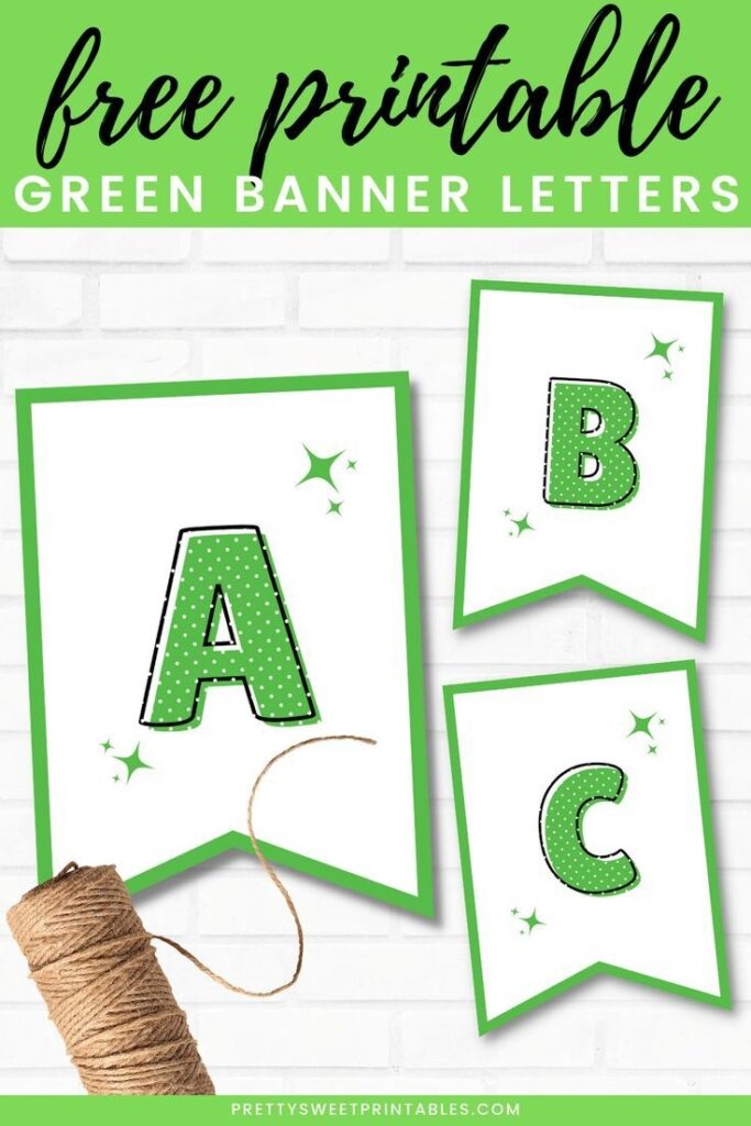 Free Printable Banner Letters Green - King Printables